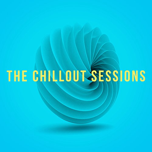 Play The Chillout Sessions by Chillout Dance Music on Amazon Music