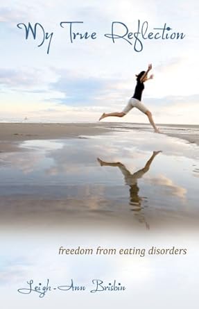 My True Reflection, Freedom From Eating Disorders | Amazon.com.br