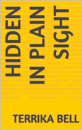 Amazon.com: Hidden In Plain Sight eBook : Bell, Terrika : Books