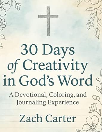Amazon.com: 30 Days of Creativity in God’s Word: A Devotional, Coloring ...
