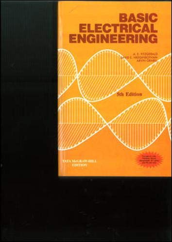 Basic Electrical Engineering: Fitzgerald, Arthur Eugene, Higginbotham ...