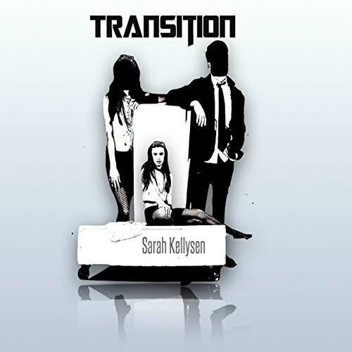 Amazon.com: Transition : Sarah Kellysen: Digital Music