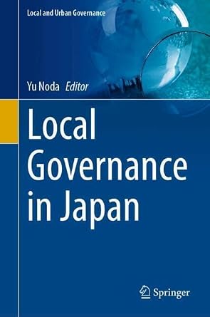 Local Governance in Japan (Local and Urban Governance): Noda, Yu ...