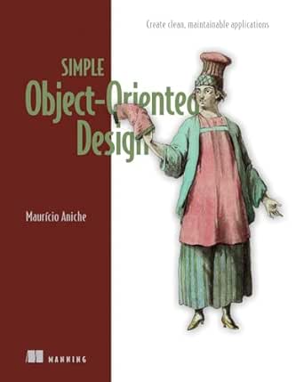 Amazon.com: Simple Object-Oriented Design: Create clean, maintainable applications eBook ...