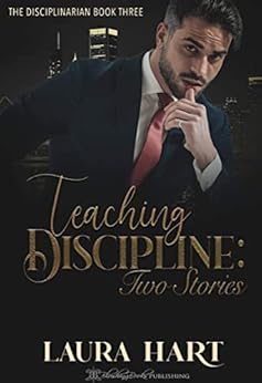 Teaching Discipline: Two Stories (The Disciplinarian Book 3) eBook ...