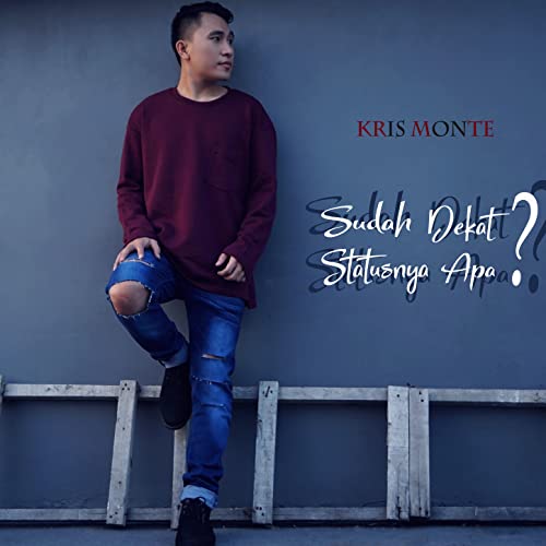 Sudah Dekat Statusnya Apa by Kris Monte on Amazon Music - Amazon.com