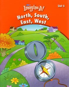 SRA Imagine it ! Grade one Unit book 6 North, South, East, West ...