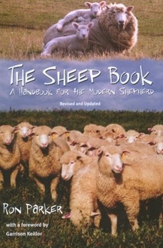 The Sheep Book: A Handbook for the Modern Shepherd, Revised and Updated ...