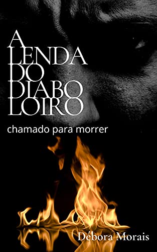 A Lenda do Diabo Loiro : Chamado para morrer (Portuguese Edition) eBook ...