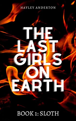 The Last Girls on Earth eBook : Anderton, Hayley: Amazon.in: Kindle Store