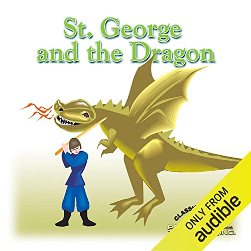 St. George and the Dragon (Audio Download): Agnes Grozier Herbertson ...