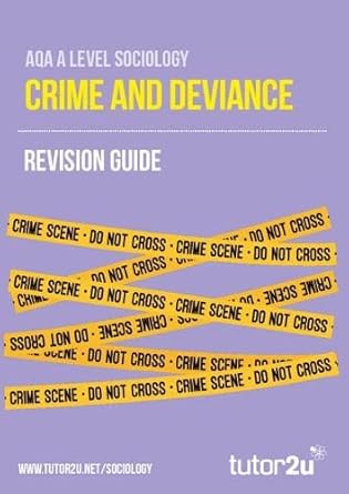 AQA A-Level Sociology Crime & Deviance: Revision Guide : Sociology ...