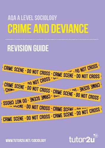 AQA A-Level Sociology Crime & Deviance: Revision Guide : Sociology ...