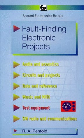 Fault Finding Electronic Projects: 391 (BP S.) : Penfold, R. A.: Amazon ...