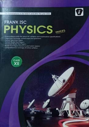 Frank ISC Physics Papers Class 12 (2021) : Amazon.in: Books