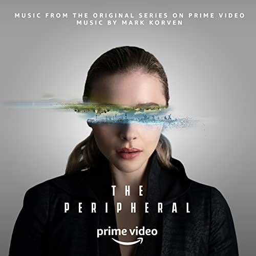 Play The Peripheral (Music from the Original Series on Prime Video) by Mark Korven on Amazon Music