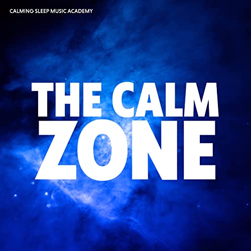 Reproducir The Calm Zone de Calming Sleep Music Academy en Amazon Music