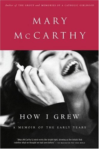 How I Grew: McCarthy, Mary: 9780156027885: Amazon.com: Books