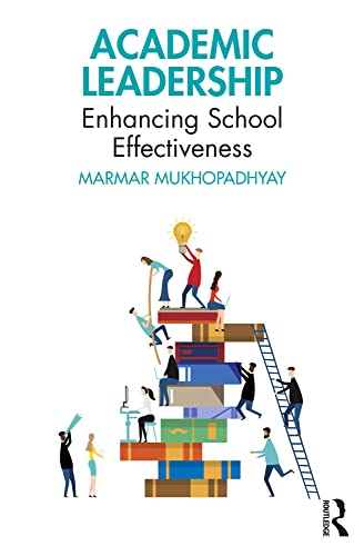 Academic Leadership: Enhancing School Effectiveness eBook ...