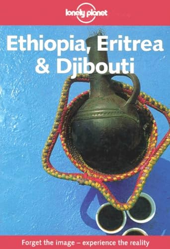 Ethiopia, Eritrea and Djibouti (Lonely Planet Country Guides): Amazon ...