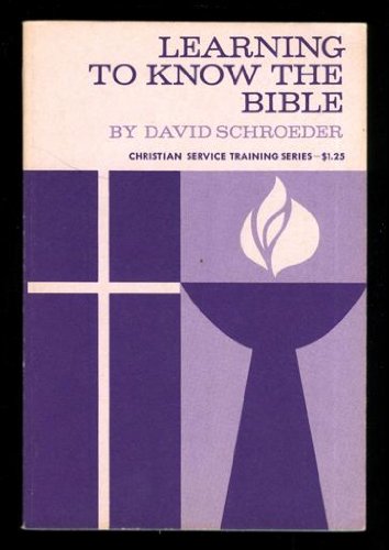 Learning to Know the Bible: Amazon.co.uk: Schroeder, David: Books