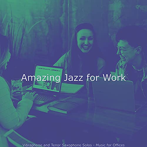 Vibraphone and Tenor Saxophone Solos - Music for Offices de Amazing ...