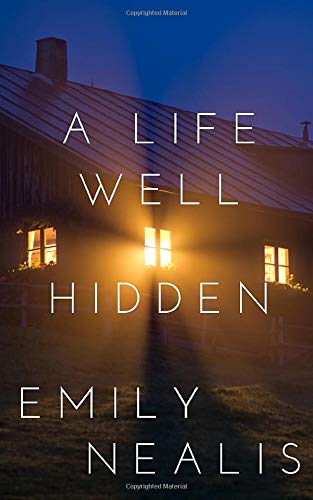 A Life Well Hidden: Nealis, Emily: 9781982919856: Amazon.com: Books