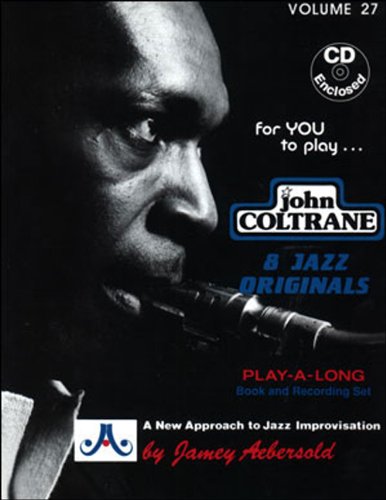 Vol. 27, John Coltrane: 8 Jazz Originals (Book & CD Set): 0725543111326 ...