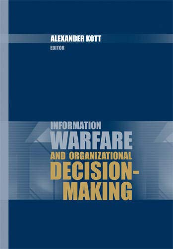 Information warfare and organizational decision-making (Artech House ...