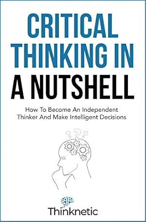 Amazon.com: Elements of Critical Thinking: A Fundamental Guide to ...