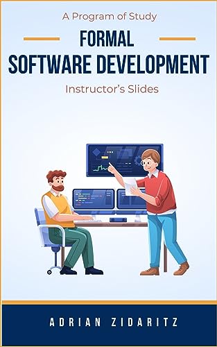 Formal Software Development Instructors Slides Formal Software Development A Program Of