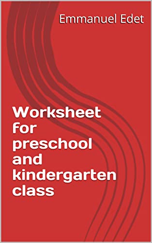 Worksheet for preschool and kindergarten class eBook : Edet, Emmanuel ...