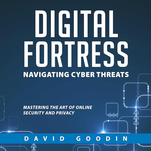 Amazon.com: Digital Fortress: Navigating Cyber Threats: Mastering the ...