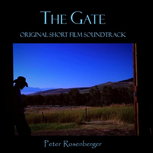 Play The Gate (Original Short Film Soundtrack) by Peter Rosenberger ...