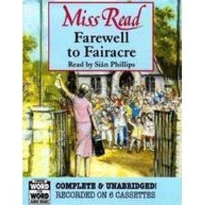 Fairwell to Fairacre: Miss Read, Sian Phillips: 9780754075363: Amazon ...