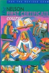 The Nelson First Certificate Course: Students' Book (FCE): Susan Morris ...