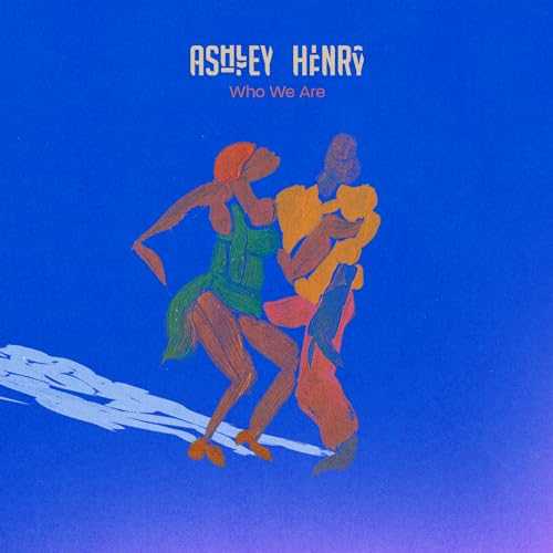 Play Who We Are by Ashley Henry on Amazon Music