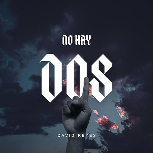 Écouter No Hay Dos par David Reyes sur Amazon Music Unlimited