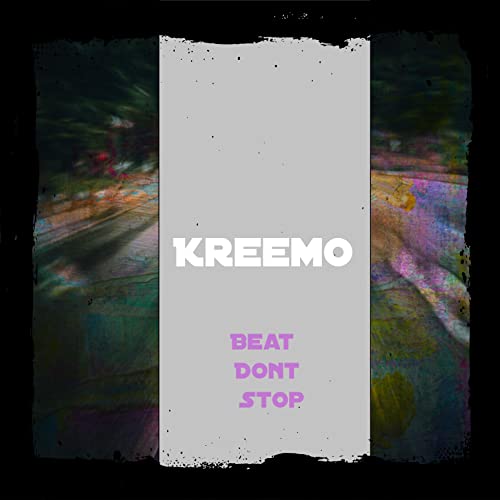 Beat Dont Stop by Kreemo on Prime Music