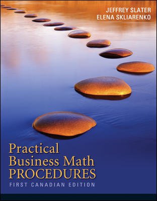 Practical Business Math Procedures: Slater, Jeffrey, Skliarenko, Elena ...