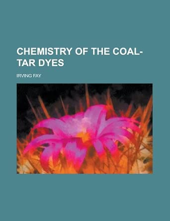 Amazon.co.jp: Chemistry of the Coal-Tar Dyes : United States General ...