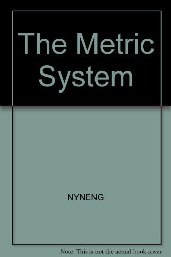 The Metric System (Series in Mathematics Modules; Module Si): Gersting ...