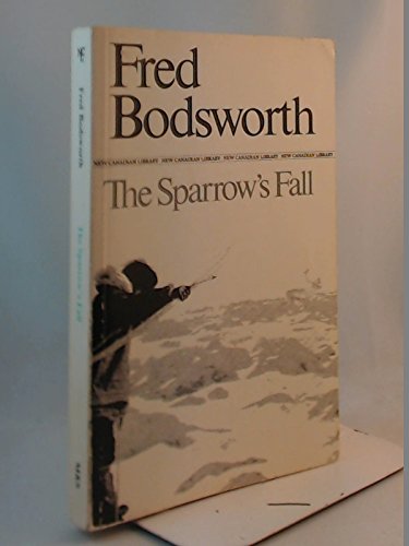 Sparrows Fall: Bodsworth, Fred: 9780771093500: Amazon.com: Books