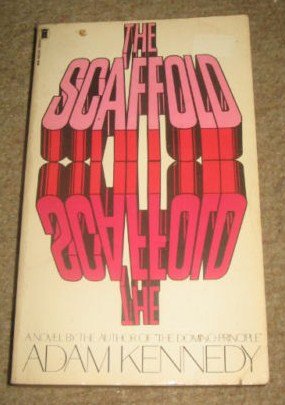 Amazon.co.jp: The Scaffold : Kennedy, Adam: 洋書