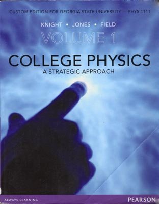 College Physics: A Strategic Approach, Volume 1, By Knight, Jones and ...