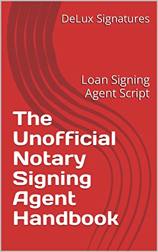 Amazon.co.jp: The Unofficial Notary Signing Agent Handbook: Loan ...