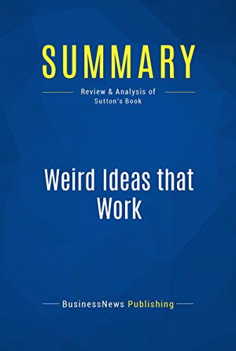 Amazon Summary Weird Ideas That Work Review And Analysis Of amazon-summary-weird-ideas-that-work-review-and-analysis-of