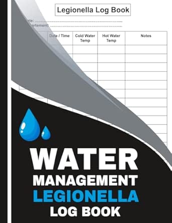 Water Management Legionella Log Book: Record Water Temperature Checks ...