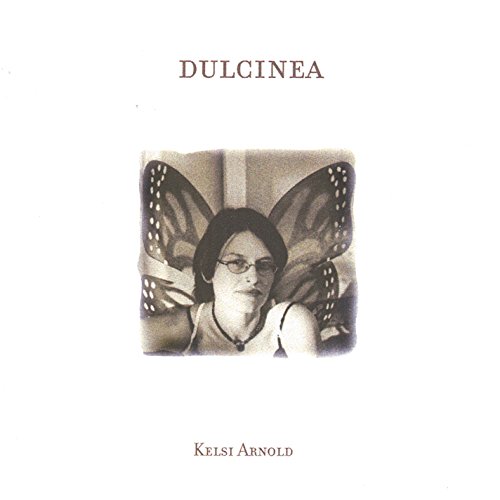 Play Dulcinea by Kelsi Arnold on Amazon Music
