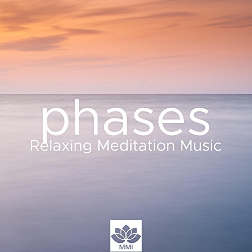 Play Phases - Relaxing Meditation Music for Deep Relaxation, Special ...